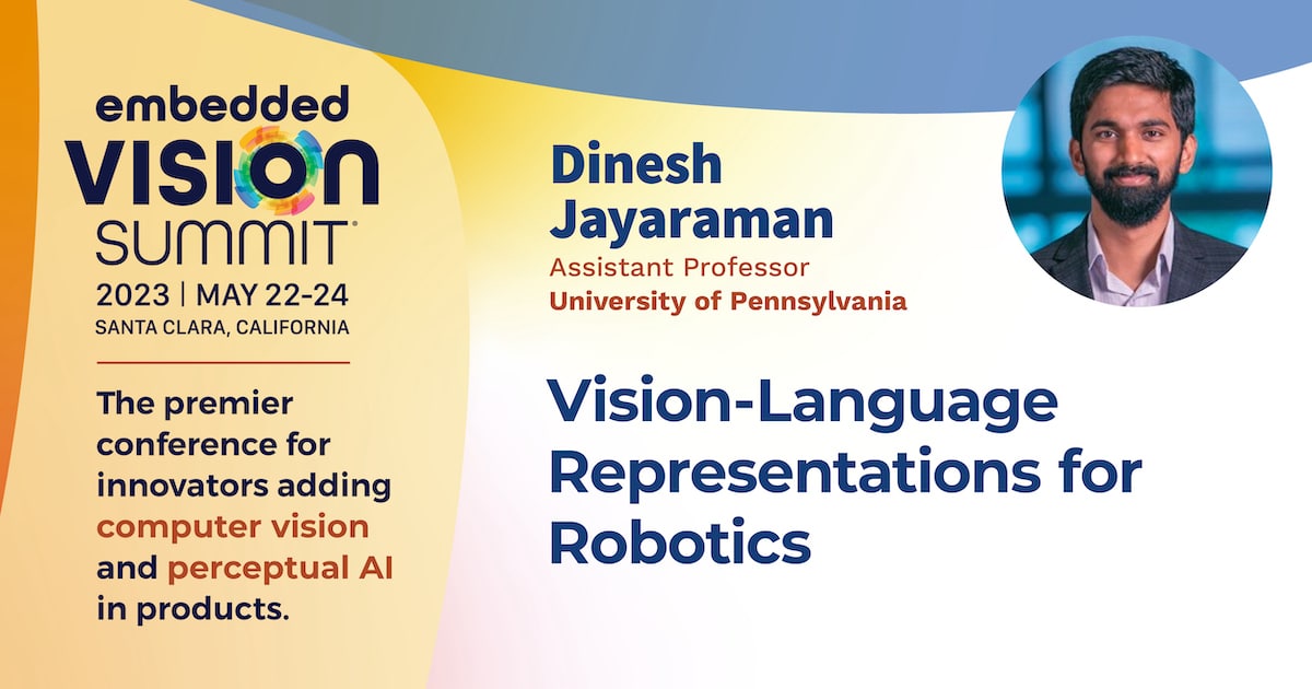 Vision-Language Representations for Robotics - 2023 Embedded Vision Summit